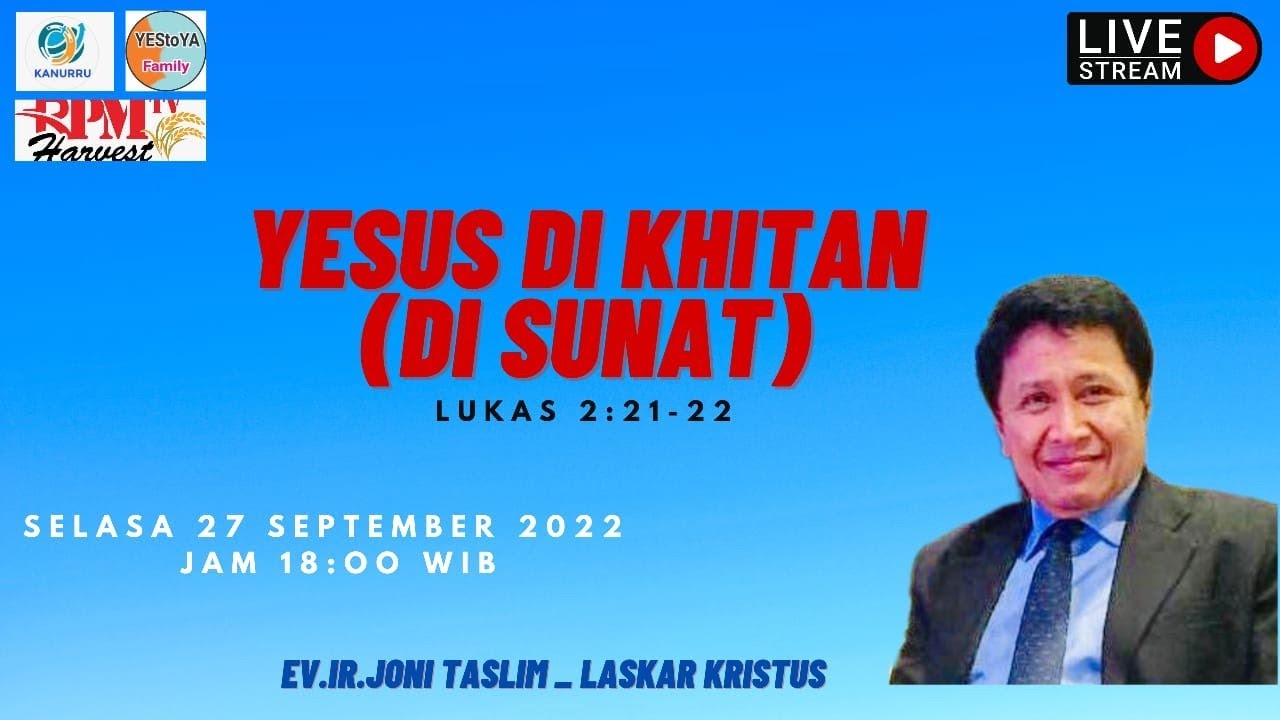 "YESUS di KHITAN (di Sunat) oleh Ev.Ir.Joni Taslim_Laskar Kristus - YouTube