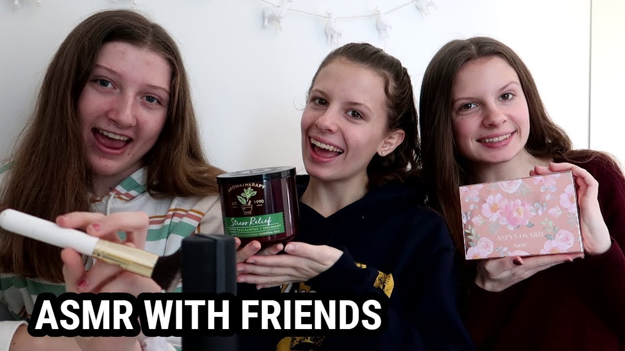 ASMR With Friends! - YouTube