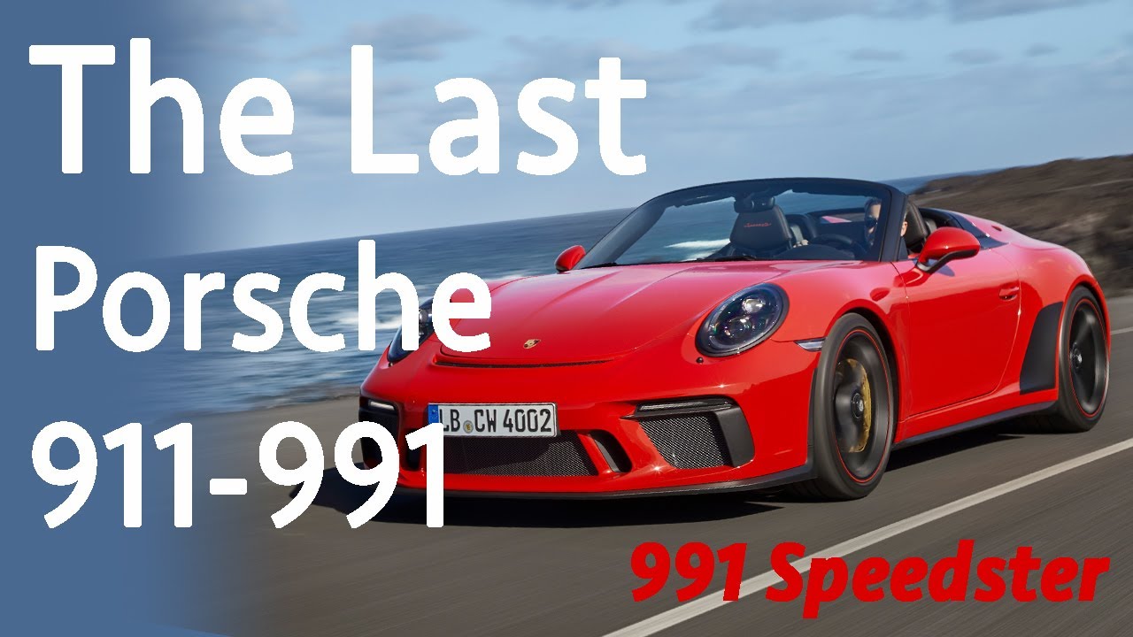 The Last Porsche 991-911 - 2019 911 Speedster - YouTube
