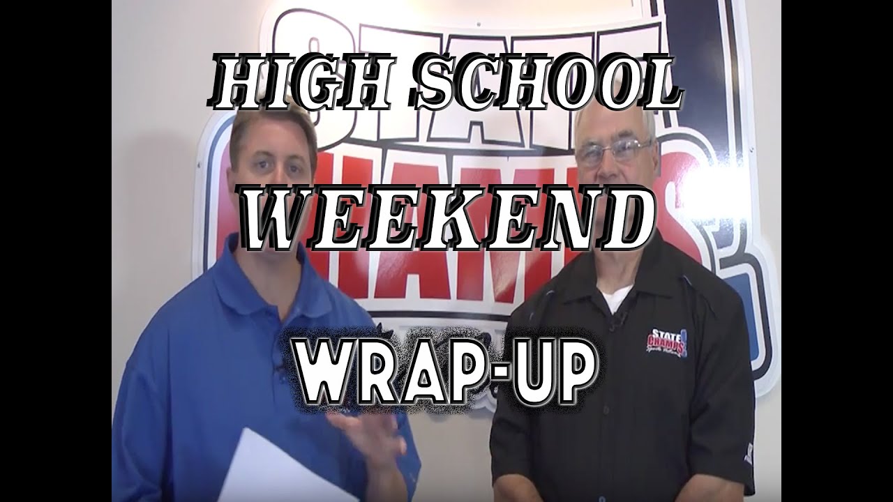 HIGH SCHOOL WEEKEND WRAP-UP WEEK 06-2015 - YouTube