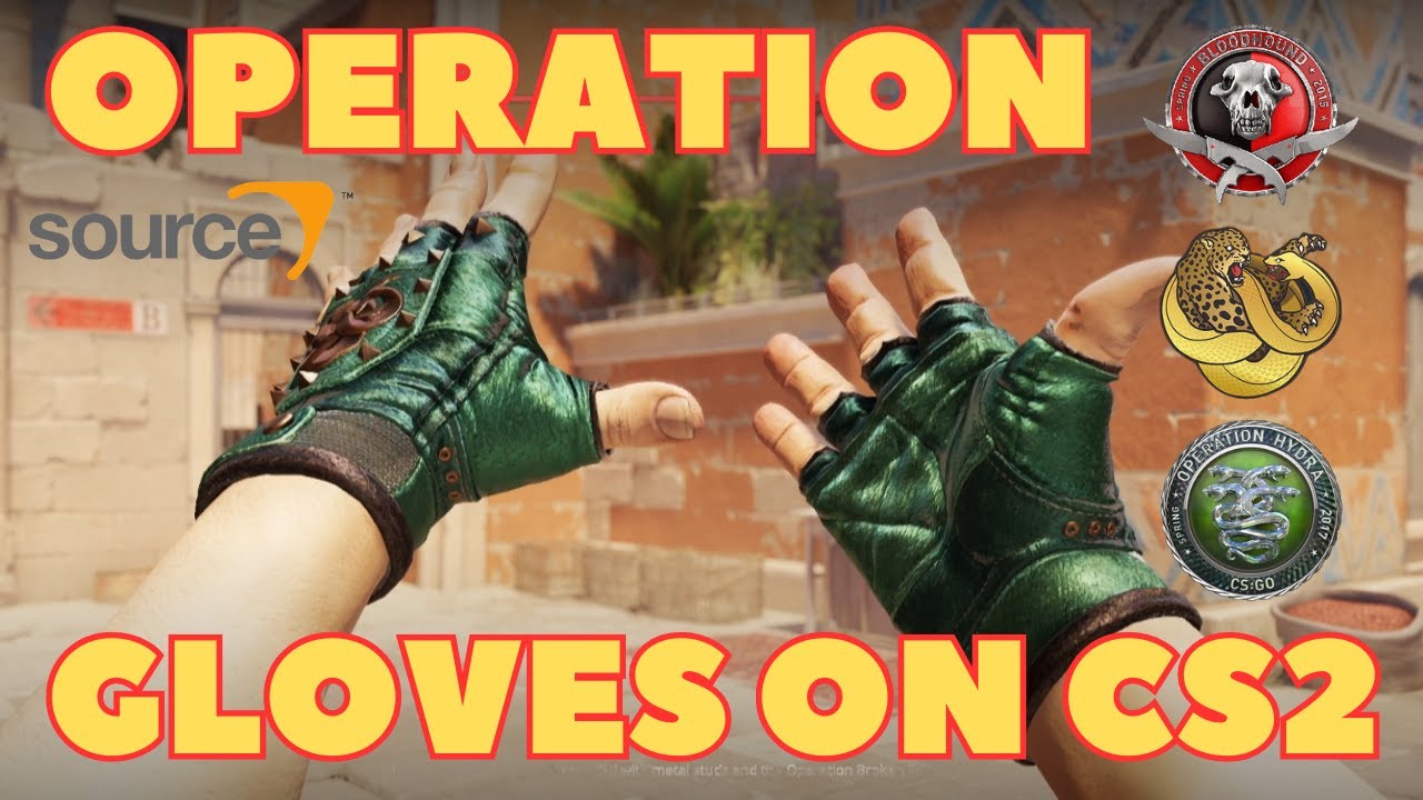 ALL OPERATION GLOVES SKINS IN COUNTER STRIKE 2 (Bloodhound, Broken Fang ...