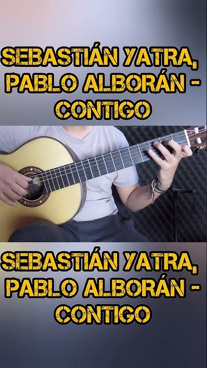 Sebastián Yatra, Pablo Alborán - Contigo #sebastianyatra #pabloalboran ...