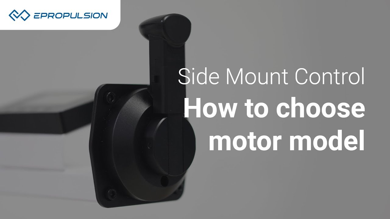 ePropulsion Side Mount Control | How to Choose Motor Model - YouTube