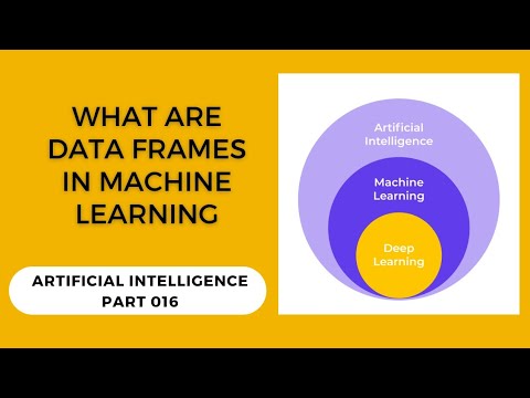 Data frames in Machine Learning | What are data frames | Artificial ...