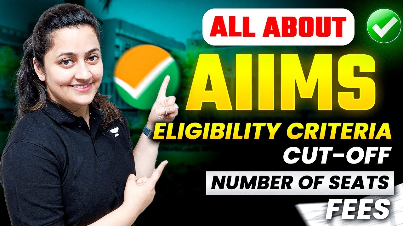 All About AIIMS 2025 | All AIIMS Cutoff 2024 | AIIMS Eligibility ...