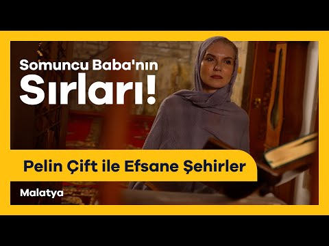 Pelin Çift ile Efsane Şehirler | Malatya