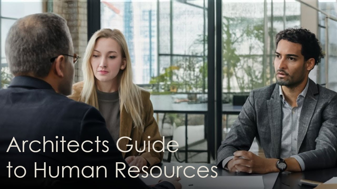 Architects Guide to Human Resources for ARE Division 1 - YouTube