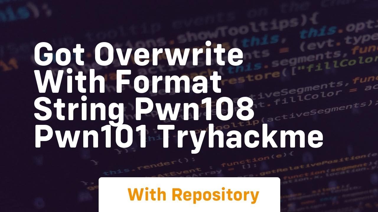 Got overwrite with format string pwn108 pwn101 tryhackme - YouTube