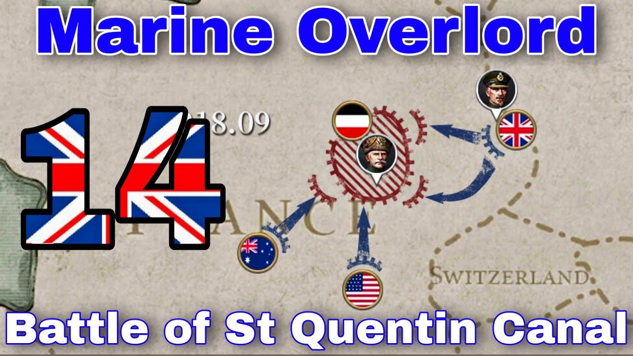 Battle of St Quentin Canal. Великобритания - #14. European War 6: 1914 ...