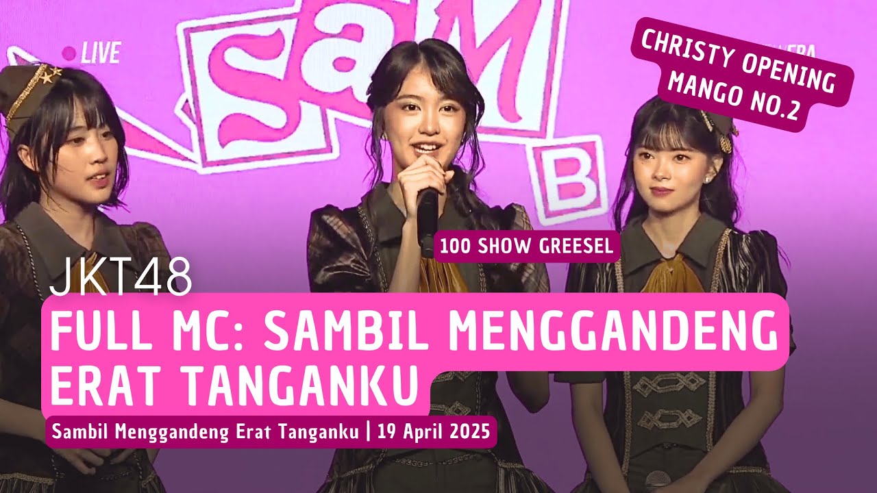 FULL MC SAMBIL MENGGANDENG ERAT TANGANKU JKT48 | TWT 19 APRIL 2025 - YouTube