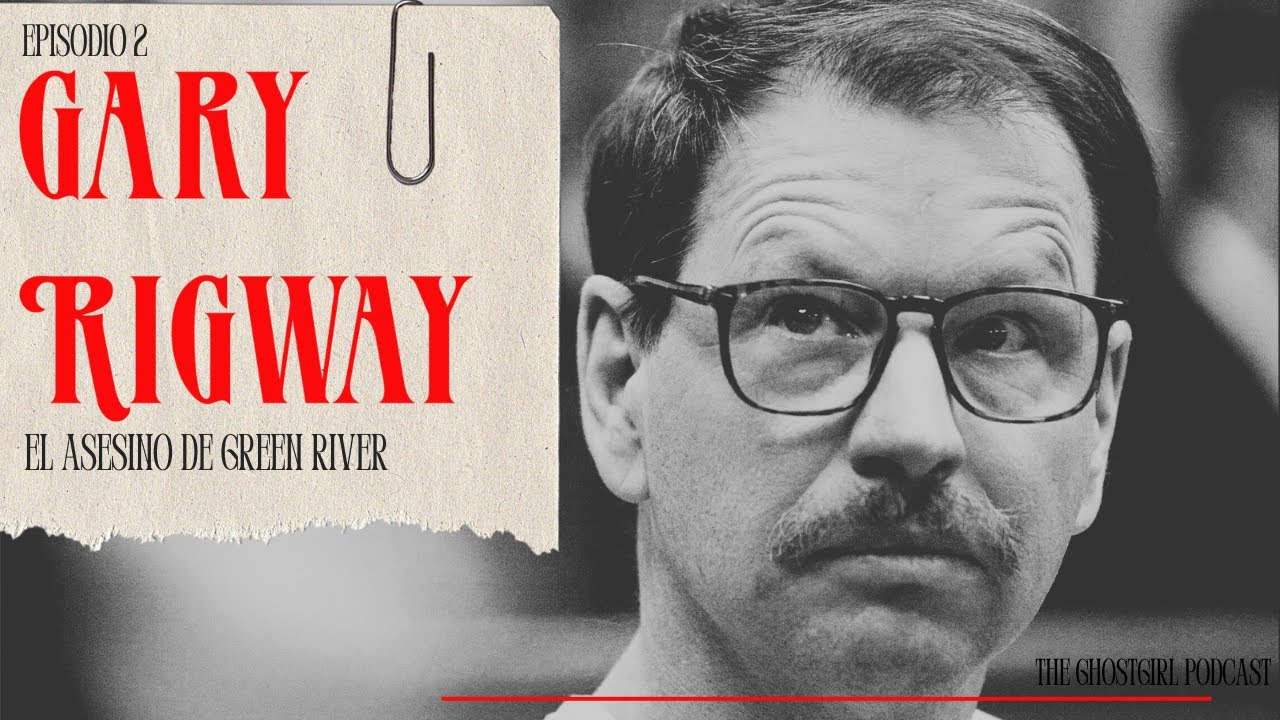 Episodio 02 // El asesino de Green River: Gary Ridgway - YouTube