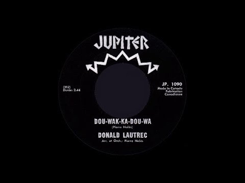Donald Lautrec - Dou-wak-ka-dou-wa - 1967 - YouTube
