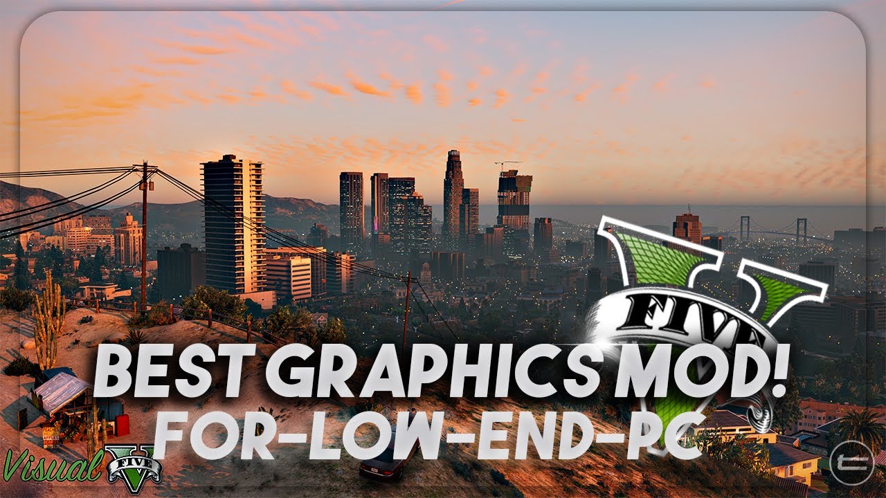 How to Install the Best Graphics Mod For Low End PC - VisualIV and ...
