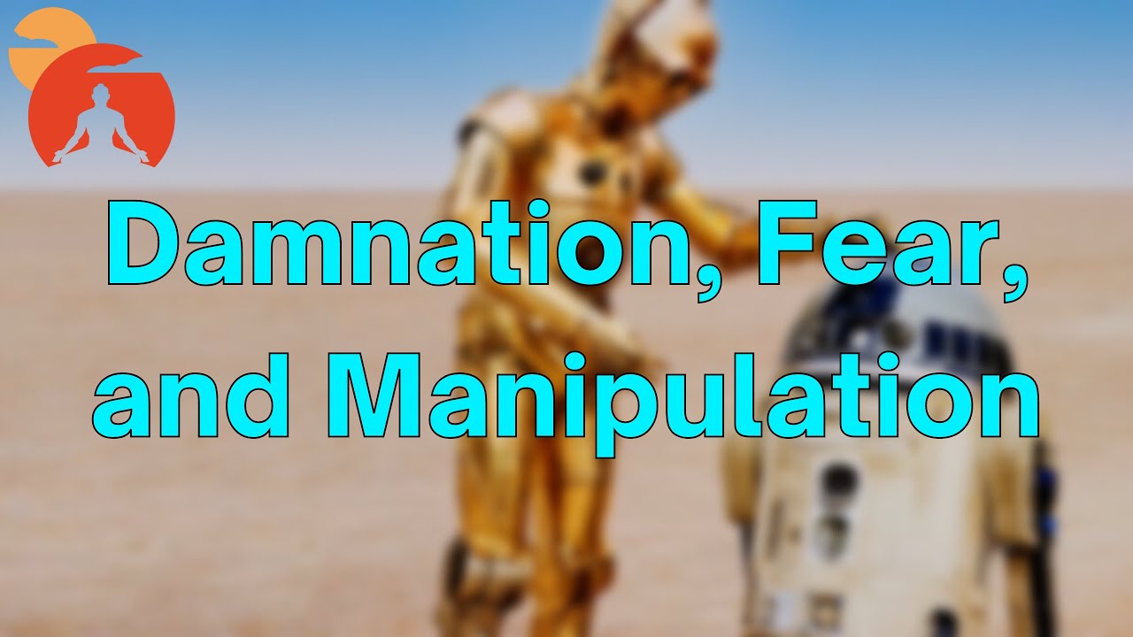 “Damnation, Fear, and Manipulation” - SHORT - 5sep22 - YouTube