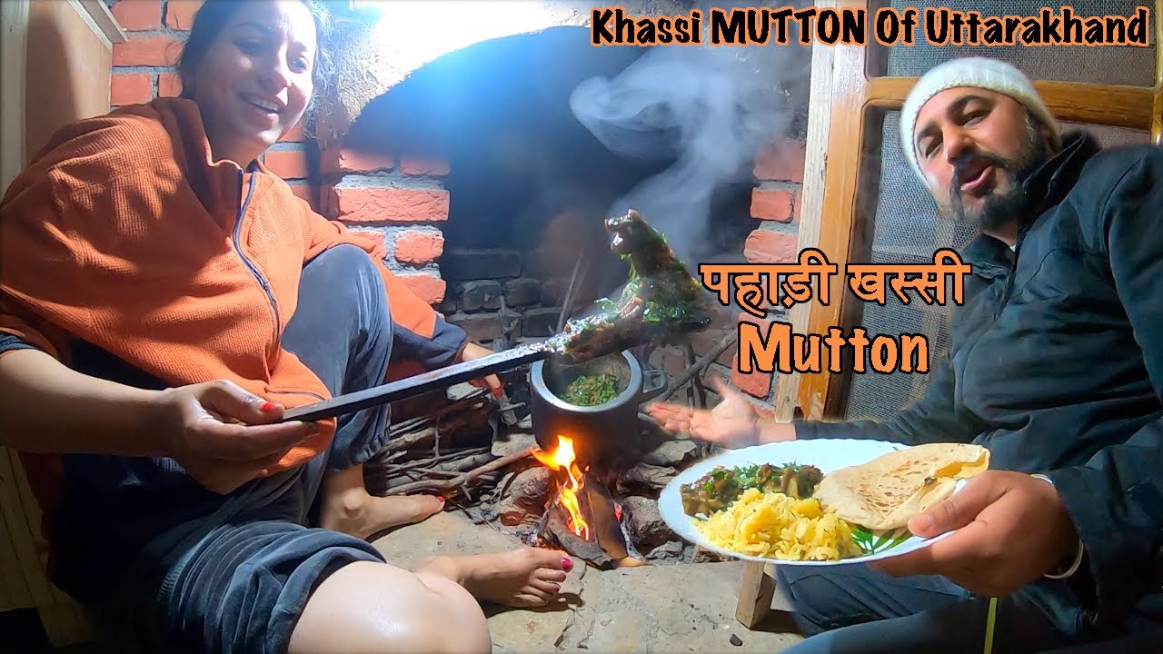 Khassi MUTTON Of Uttarakhand Cooked On Chulha I कुमाऊनी पहाड़ी खस्सी ...