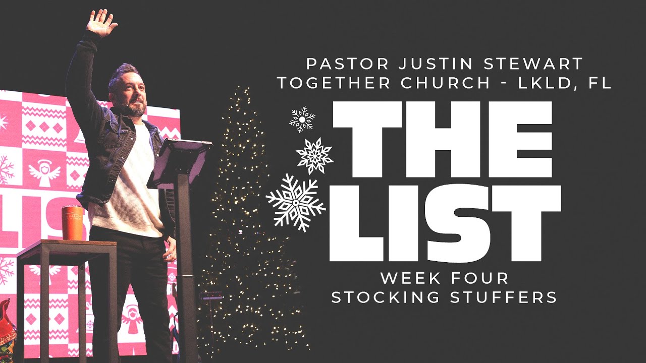 Stocking Stuffers | Pastor Justin Stewart | The List Sermon Series ...