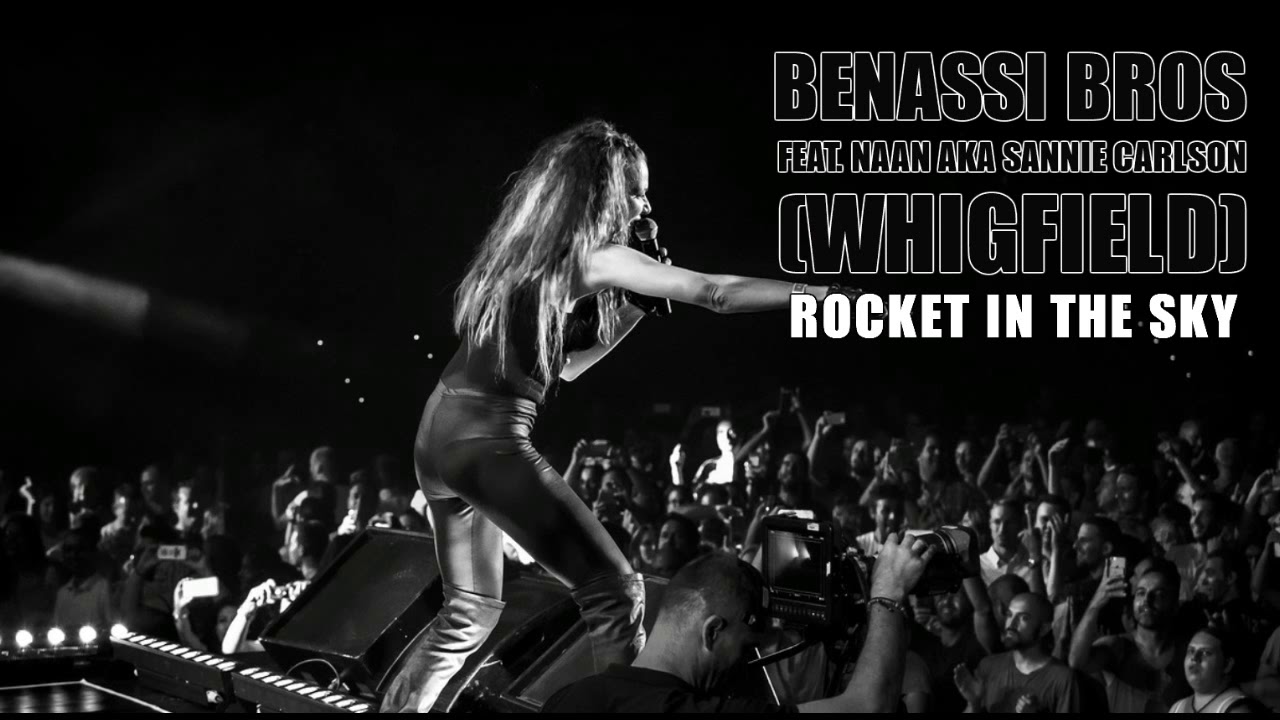 Benassi Bros Feat. Naan aka Sannie Carlson (Whigfield) - Rocket In The ...