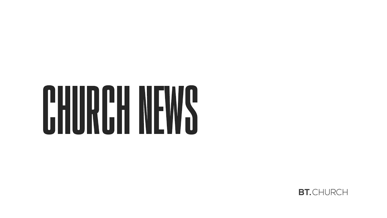 BT.CHURCH - Church News - YouTube