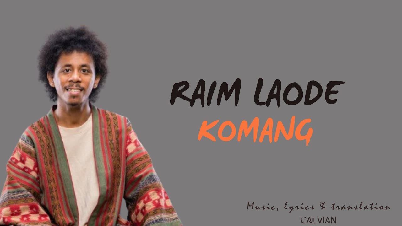 Raim Laode - Komang (ENG SUB) | Lirik Lagu Terjemahan - YouTube