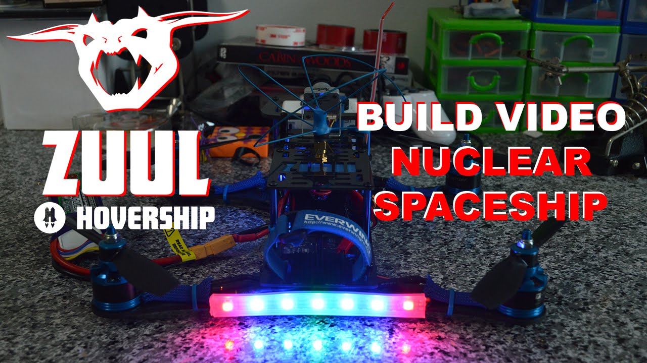 Zuul Superbeast - Building A Nuclear Spaceship Mini Quad - Dragon Link ...