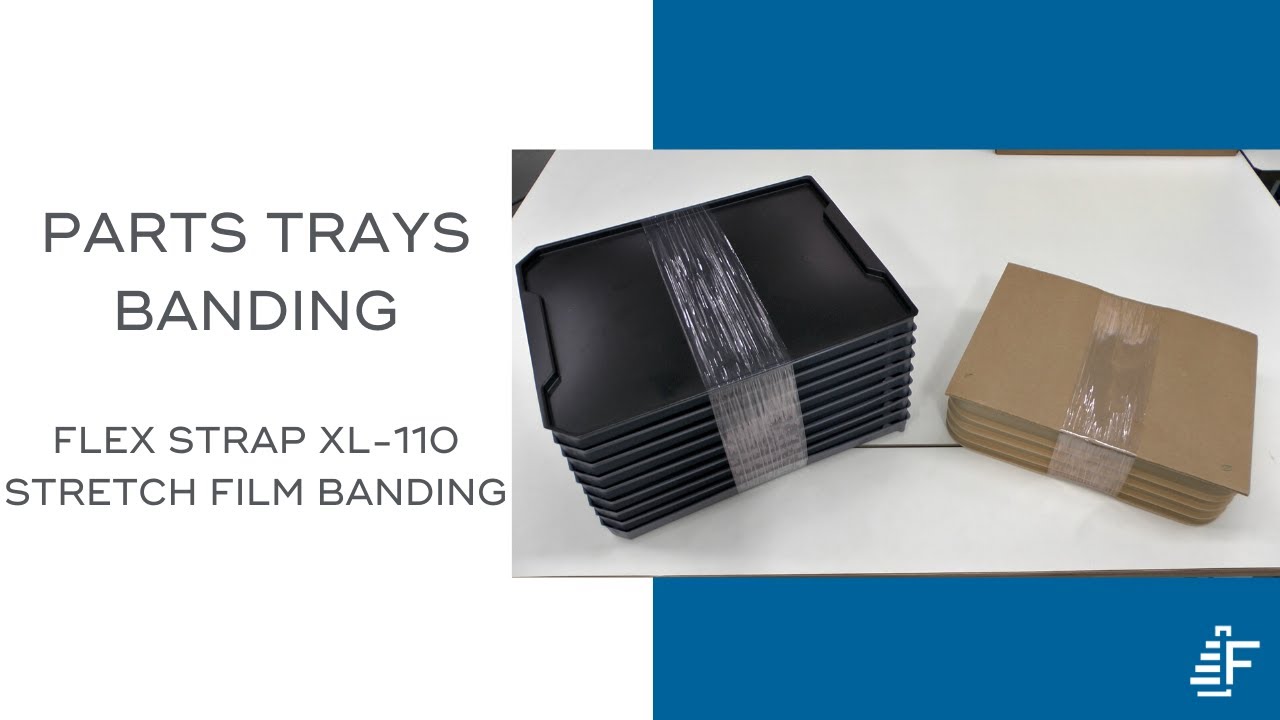 Parts Trays Banding Flex Strap XL-110 Stretch Film Banding Machine ...