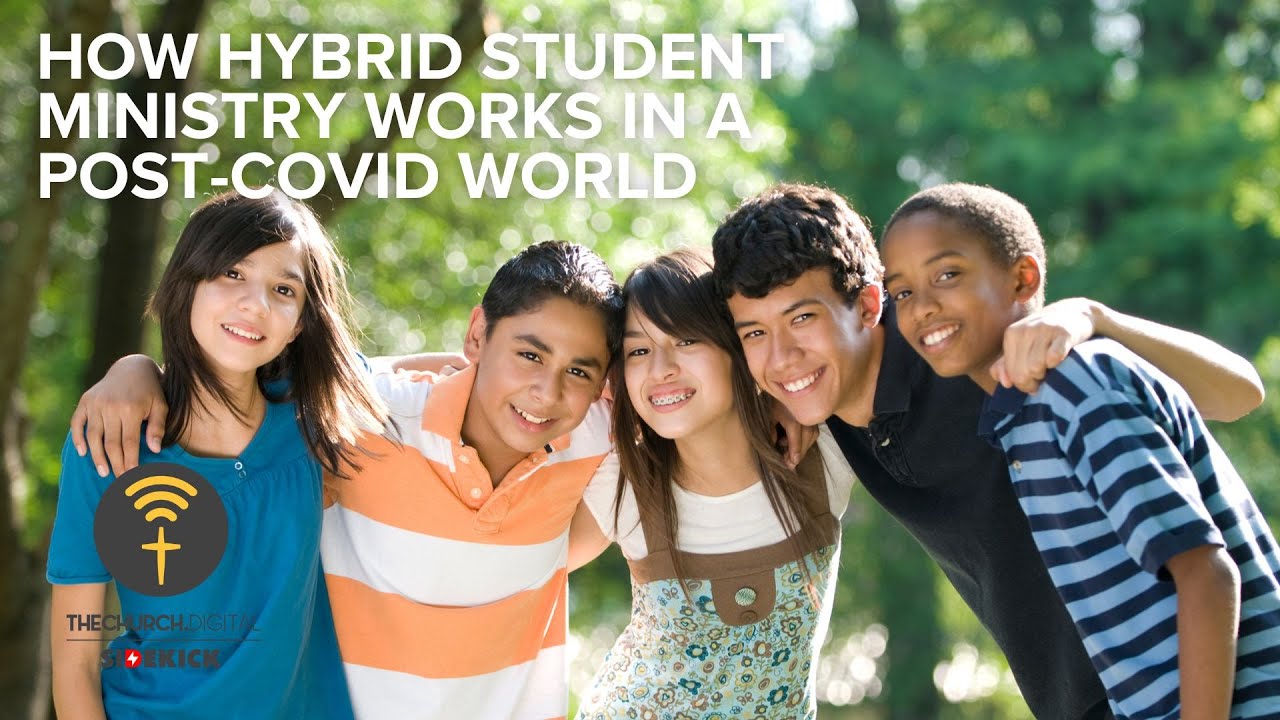 How Hybrid Student Ministry Works in a Post-Covid World - YouTube