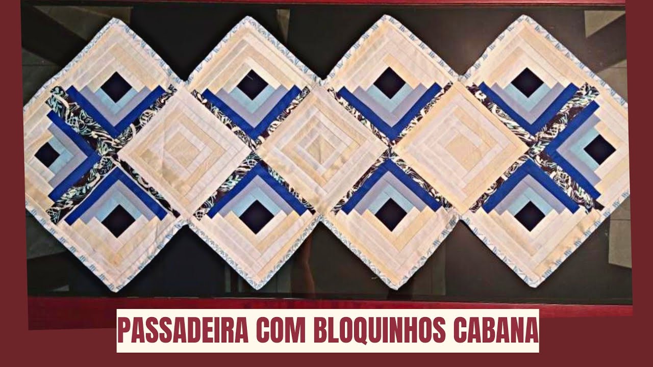 LINDA PASSADEIRA, COM BLOQUINHO CABANA, Feito com Retalhos!!! - YouTube