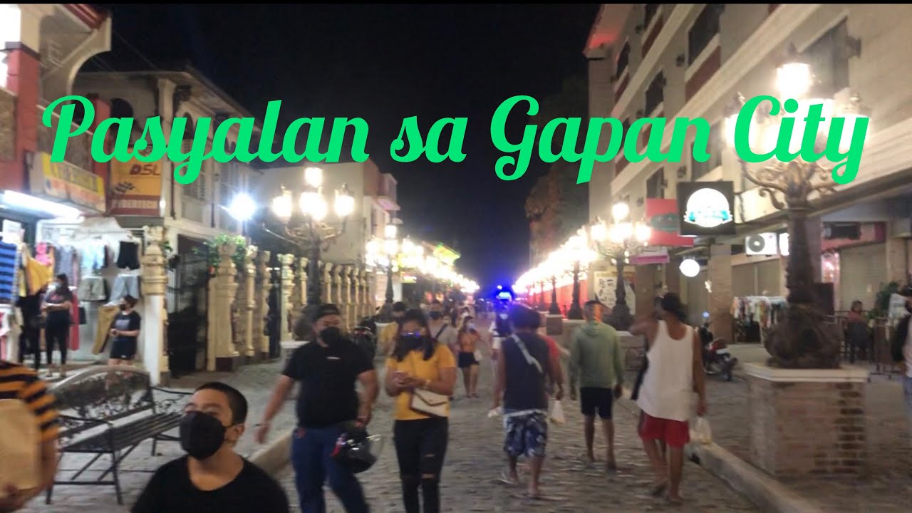 Pasyalan sa Gapan City / Little Vigan / Night Market / Gapan Plaza ...