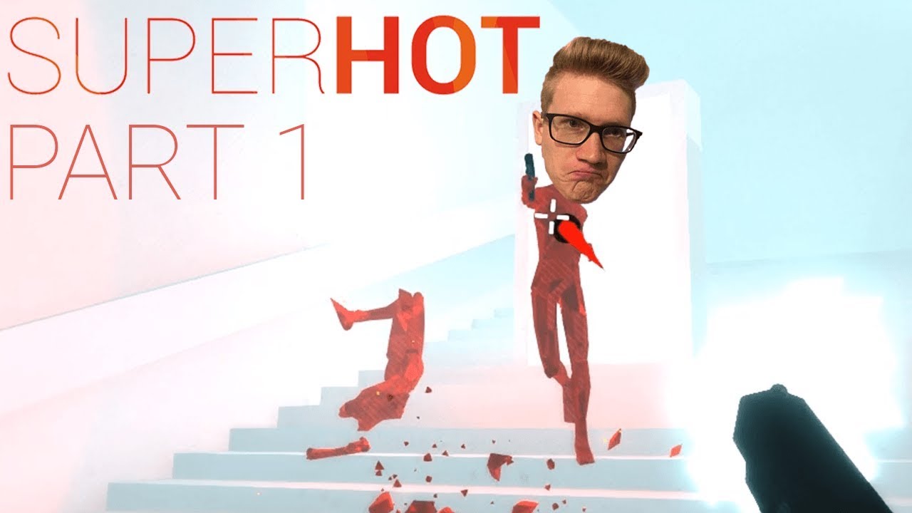 SUPERHOT Part 1 | Insert Matrix Reference Here - YouTube