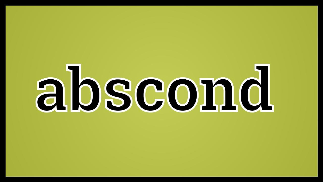 Abscond