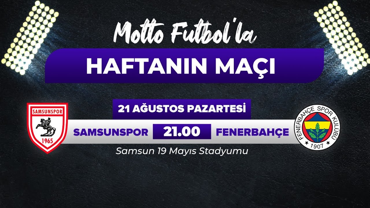 Samsunspor - Fenerbahçe (Samsun'da 11 yıl sonra Süper Lig maçı) - YouTube