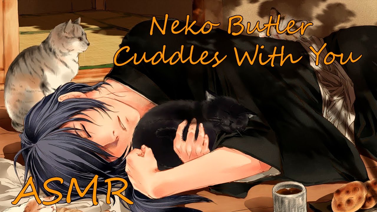 ASMR - Neko Butler Cuddles With You [M4A] - YouTube