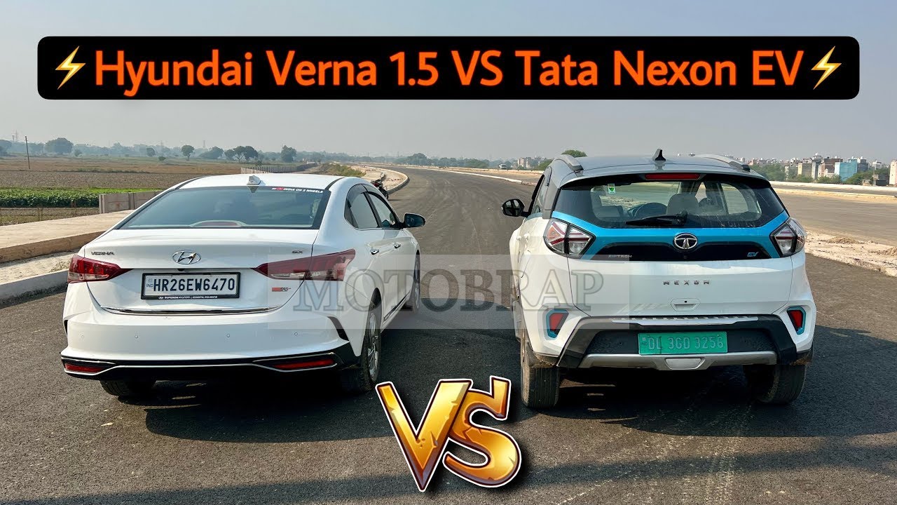 TATA NEXON EV MAX VS HYUNDAI VERNA 2023 SX + - YouTube