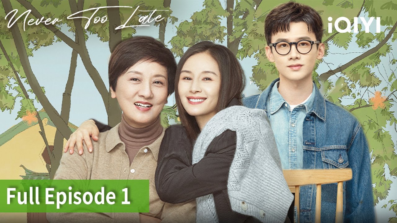 Never Too Late | Episode 01【FULL】Olivia Wang, Deng Jie | iQIYI Philippines - YouTube