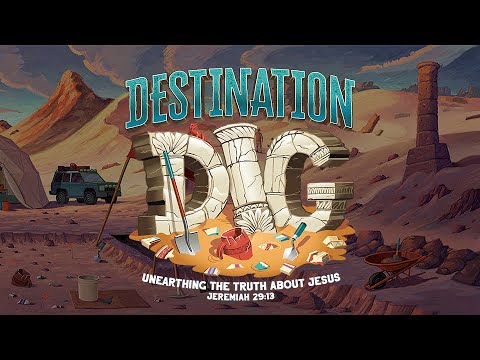 Destination Dig Day 3 : Jesus was Betrayed and Rejected - YouTube