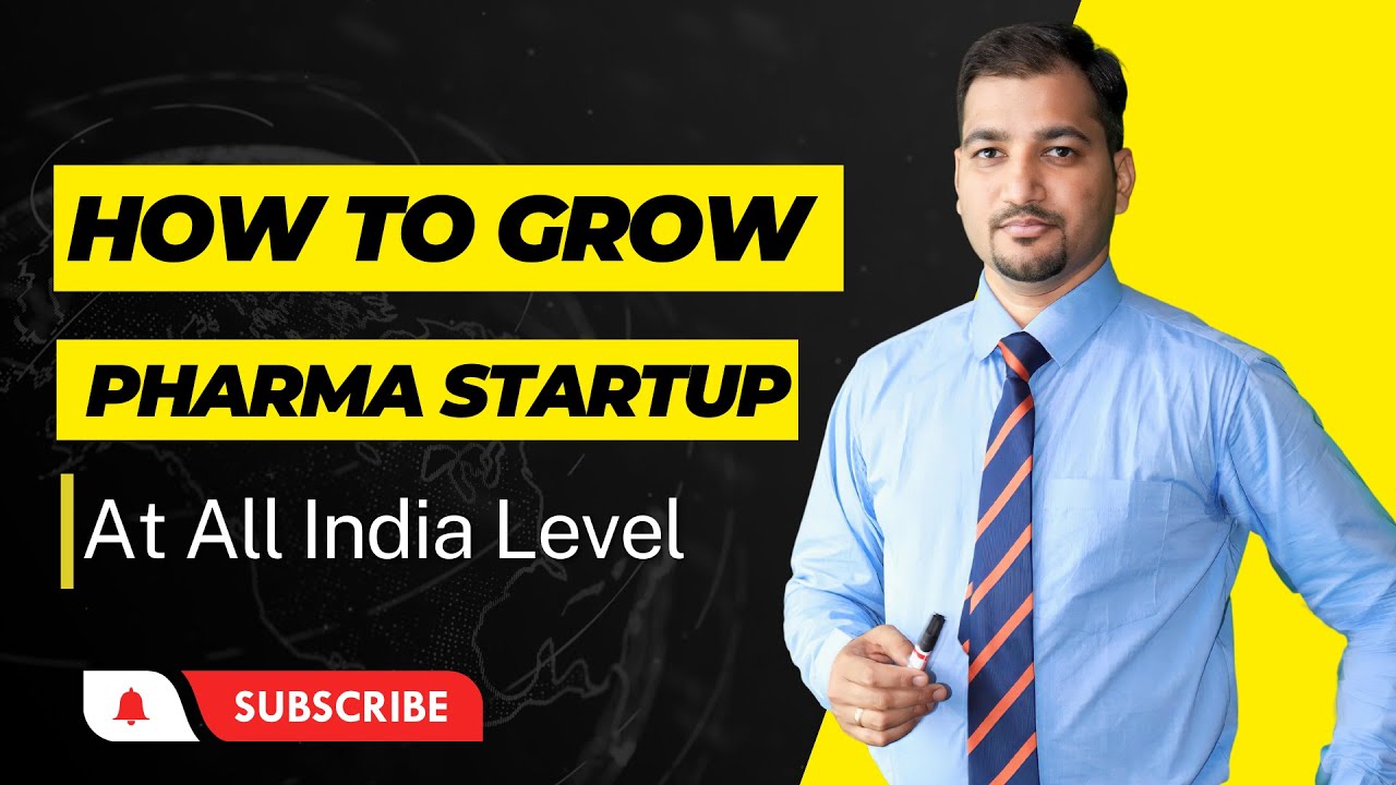How To Grow Pharma Startup at All India Level | Pharma Startup ...