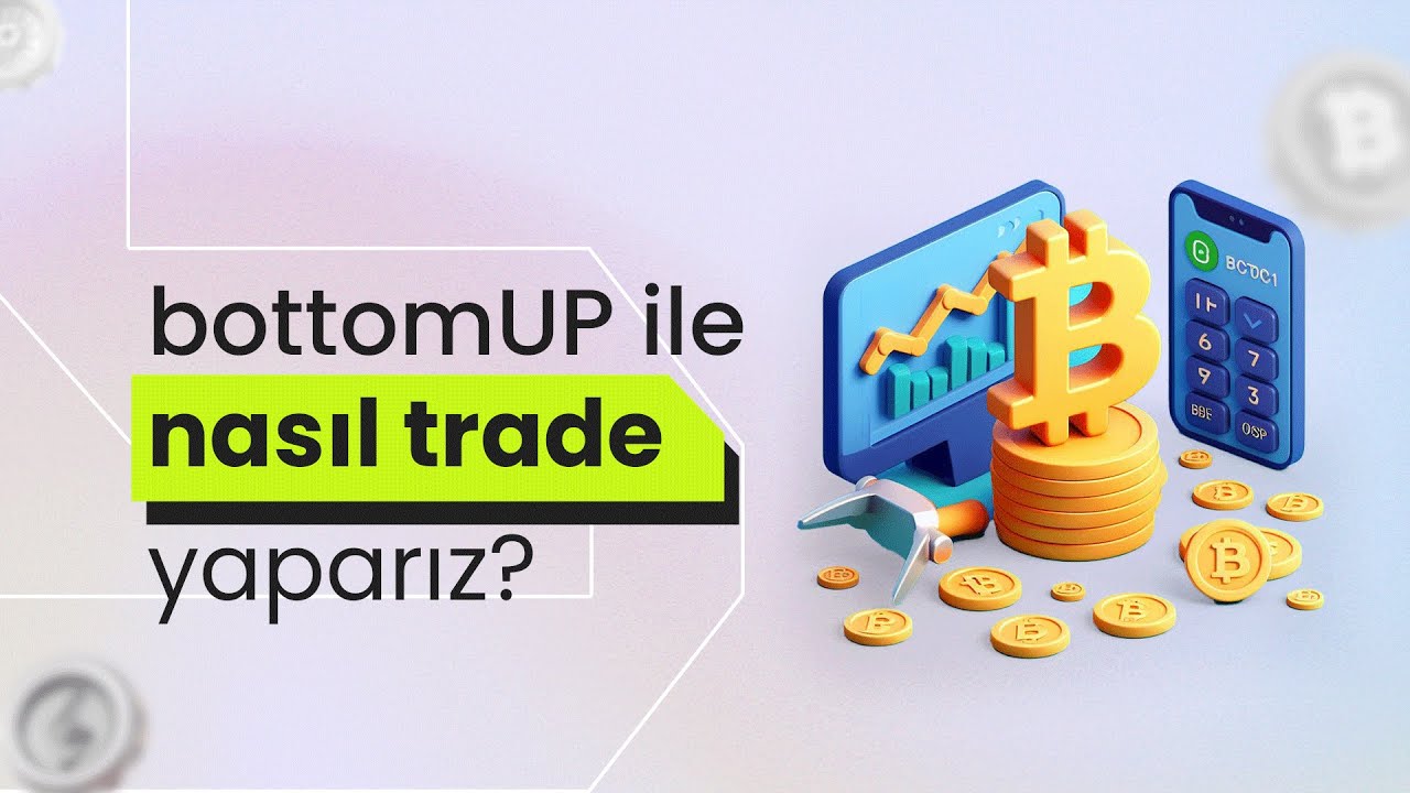 BottomUP ile Nasıl Trade Yaparız? - YouTube