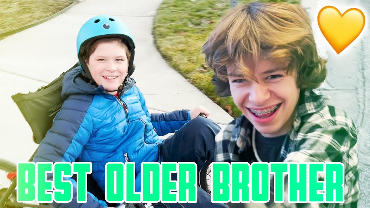 WORLD'S GREATEST OLDER BROTHER | THIRTEEN YEAR OLD BROTHER IS BEST ...