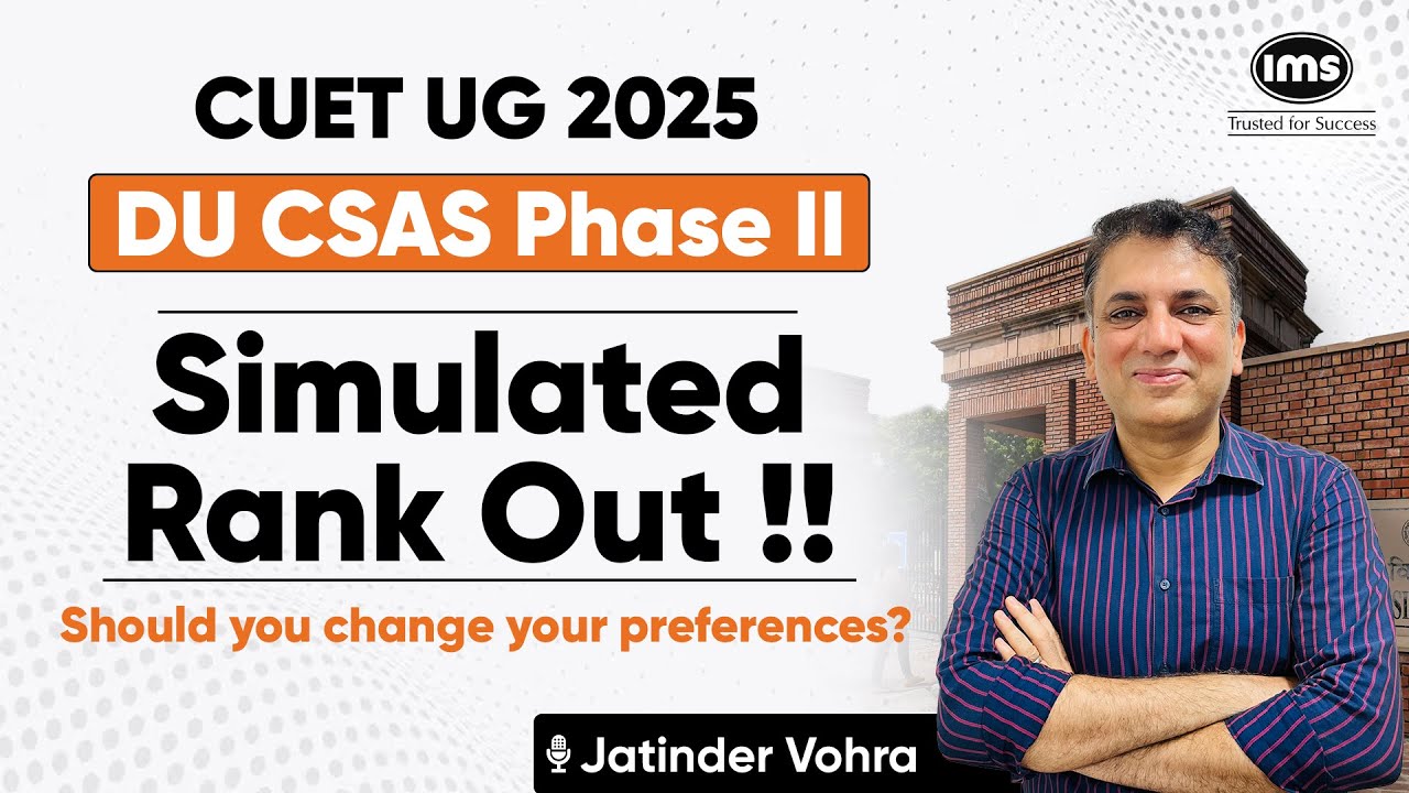 CUET UG 2025 DU CSAS Phase II Simulated Rank Out | Jatinder Vohra - YouTube