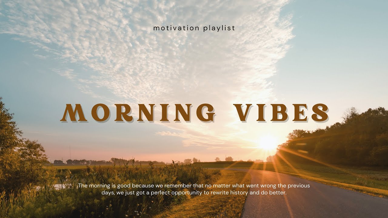 | Morning vibes || Morning chill music|| No copyright Background music ...
