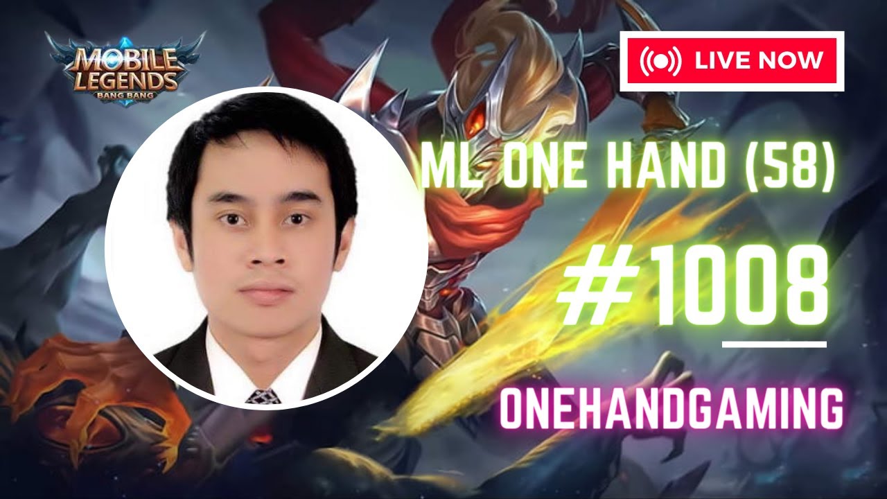 Onehandgaming | Mobile Legends: Bang Bang | ML 0NE HAND (58) | #1008 ...