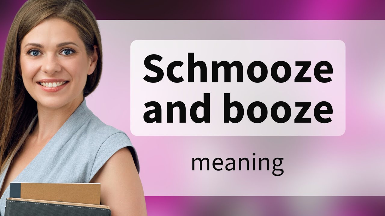 Mastering Casual English: Understanding "Schmooze and Booze" - YouTube