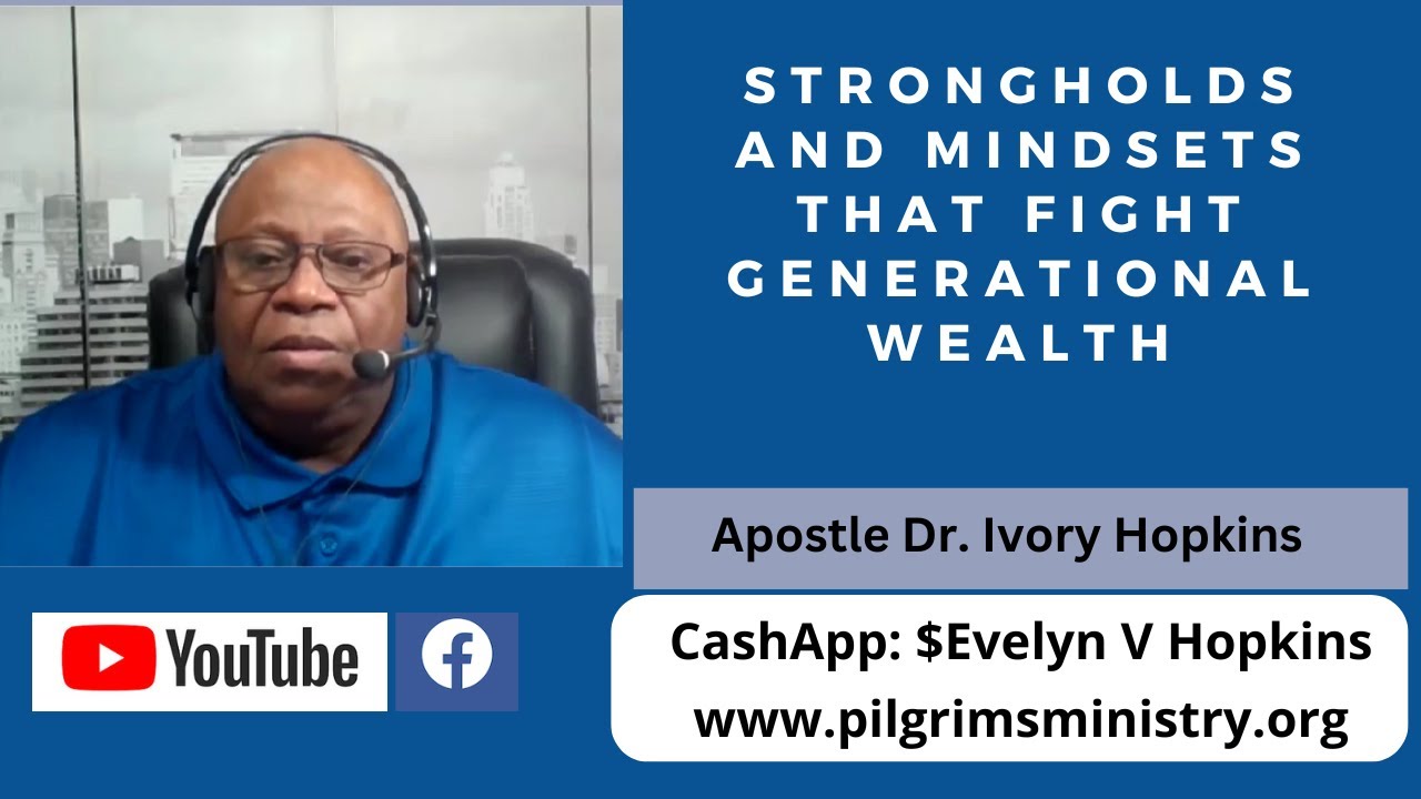 STRONGHOLDS AND MINDSETS THAT FIGHT GENERATIONAL WEALTH - YouTube