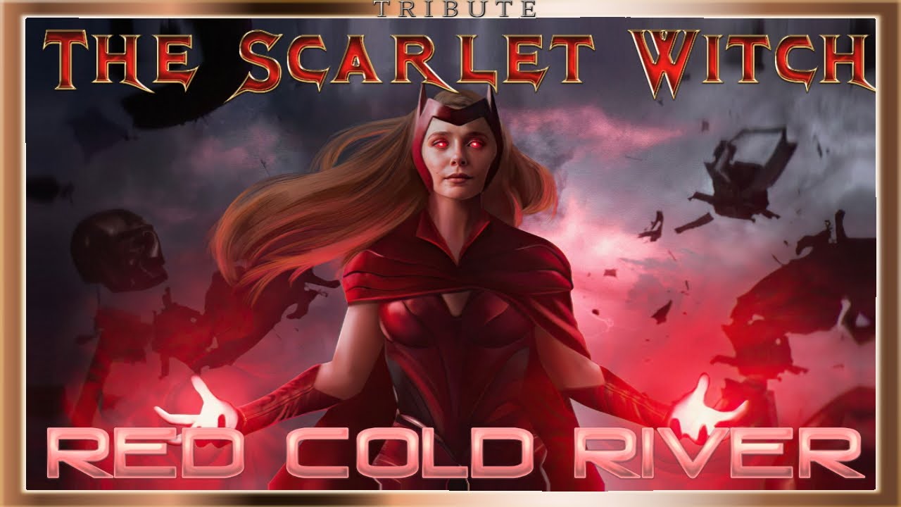 The Scarlet Witch Tribute: Red Cold River - YouTube