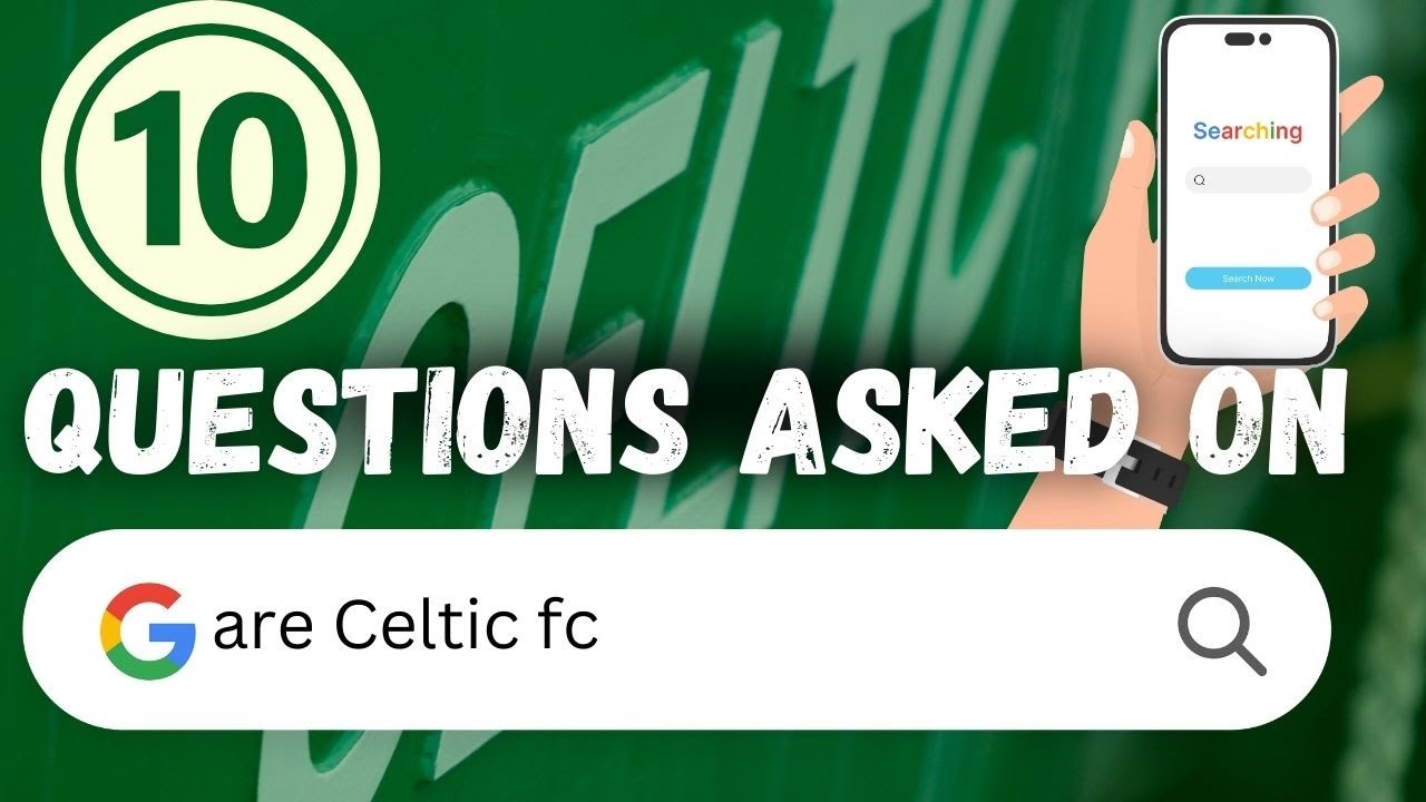 Celtic Questions OTHER fans ask on Google - YouTube