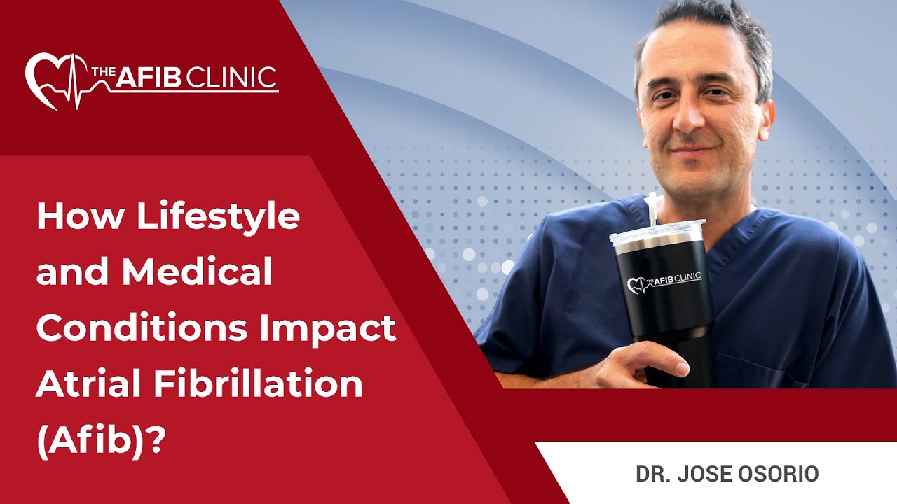 How Lifestyle and Medical Conditions impact Atrial Fibrillation (Afib ...