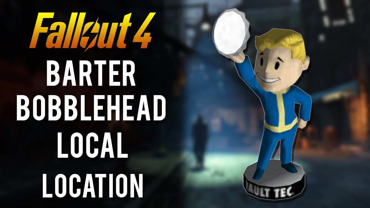 Guia Fallout 4 Como ter o Barter Bobblehead Local (Barter Bobblehead ...