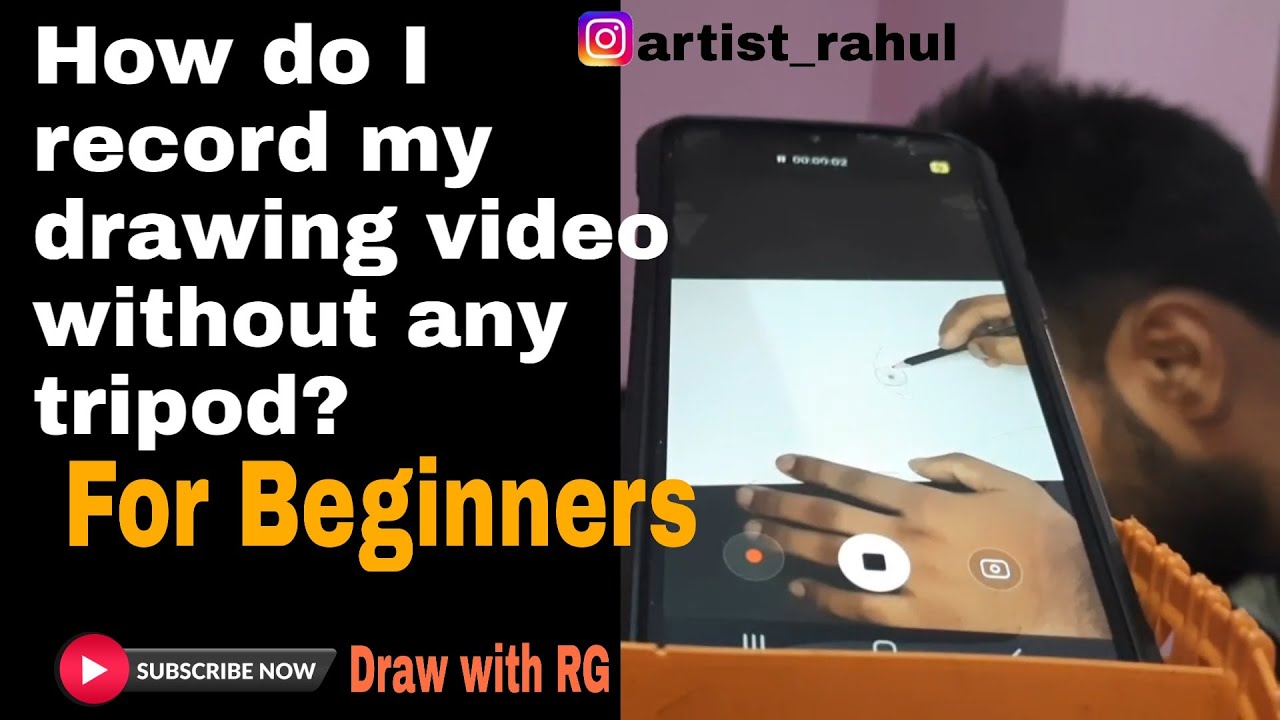 How do I record my drawing video without any tripod | for beginners ...