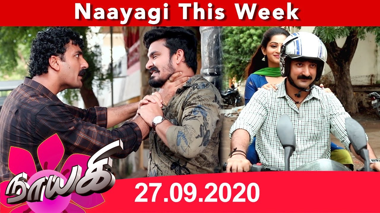 Naayagi Weekly Recap 27/09/2020 - YouTube