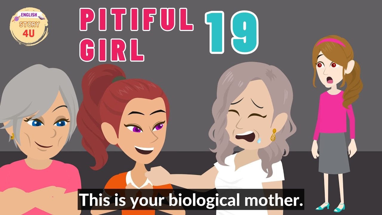 Pitiful Girl Episode 19 - English Rich and Poor Animated Story ...